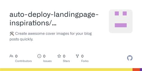 GitHub Auto Deploy Landingpage Inspirations BlogCoverView Create Awesome Cover Images For