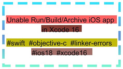 Unable Runbuildarchive Ios App In Xcode 16 Youtube