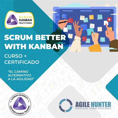 Agile Hunter Scrum Kanban Practitioner Scrum Better with Kanban SBK En línea