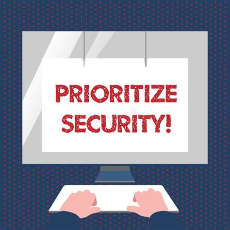 Conceptual Hand Writing Showing Prioritize Security Business Photo