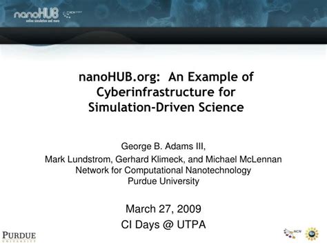 ppt nanohub an example of cyberinfrastructure for simulation driven