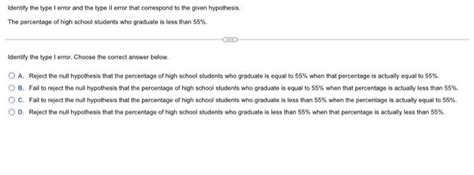 Solved Identify The Type I Error And The Type Il Error That Chegg Com