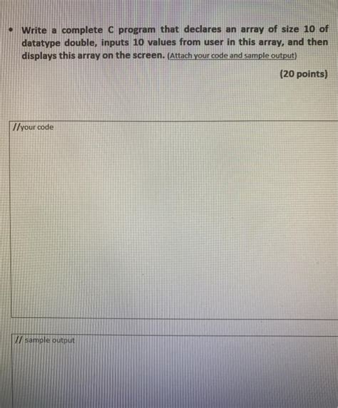 solved write a complete c program that declares an array of