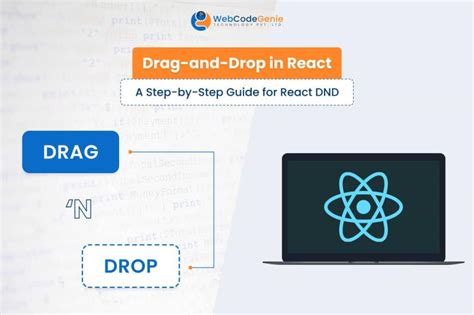 How To Drag And Drop In React A Guide Webcodegenie Technology Pvt