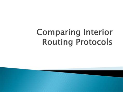 Comparing Interior Routing Protocols