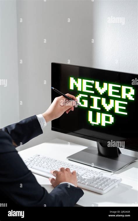 Inspiration Showing Sign Never Give Up Internet Concept Keep Trying