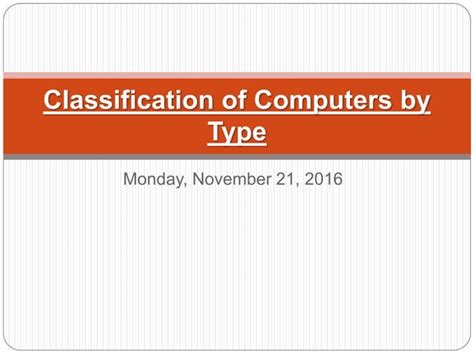 Classification Of Computers By Type PPT Classification Of Computers By Type PPT