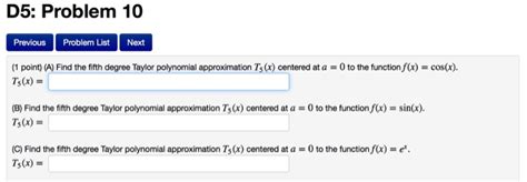 solved find the fifth degree taylor polynomial approximation
