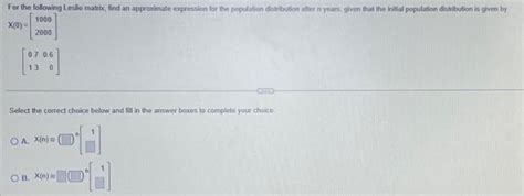 Solved For The Following Leslie Matrix Find An Approximate