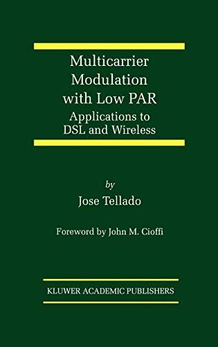 Multicarrier Modulation With Low Par Applications To Dsl And Wireless The Springer