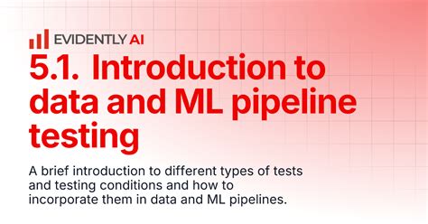 51 Introduction To Data And Ml Pipeline Testing Evidently Ai Open