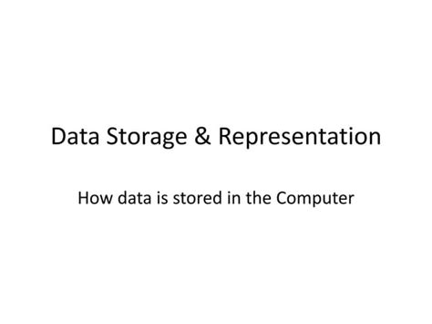 Data Storage And Representation Pptx