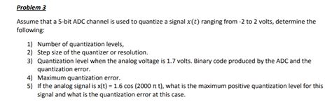Solved Problem Assume That A Bit ADC Channel Is Used To Chegg Com