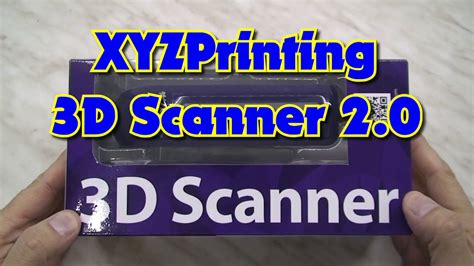 xyzprinting 3d scanner 2 0 unboxing und funktionstest youtube