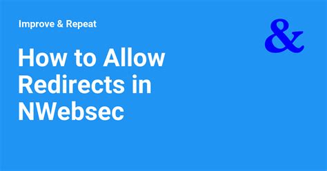 How To Allow Redirects In Nwebsec Improve Repeat
