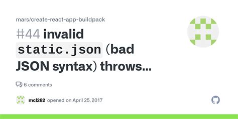 Invalid `staticjson` Bad Json Syntax Throws Runtime Errors · Issue