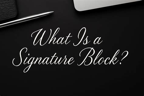 Signature Block What It Is And How To Use It Effectively