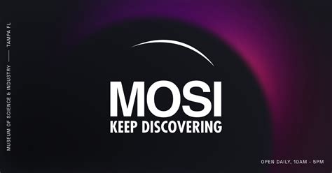 About Mosi We Are The Center Of Science And Innovation