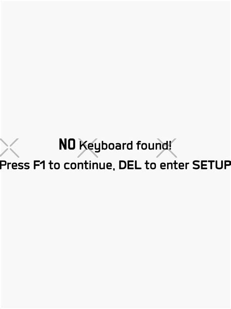 Keyboard Error Press F To Continue Windows DOS Problems B Sticker For Sale By Clubtee