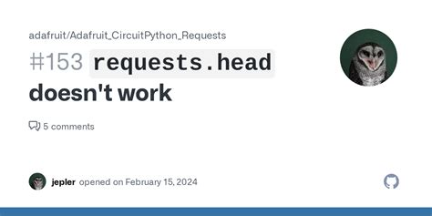 `requestshead` Doesnt Work · Issue 153 · Adafruitadafruit