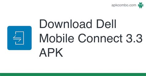 Download Dell Mobile Connect 3 3 APK Latest Version 2024