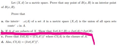 Solved Let X D De A Metric Space Prove That Any Point Of Chegg