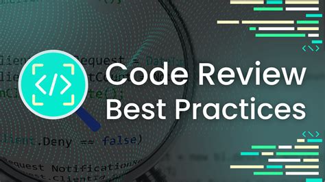 The Ultimate Guide To Code Review Best Practices
