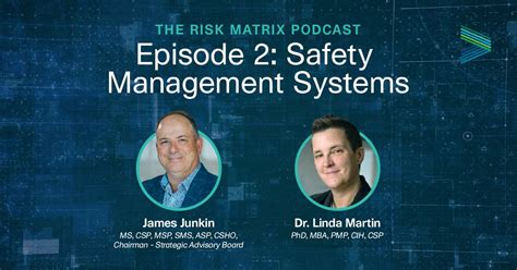 James Junkin Ms Csp Msp Sms Asp Csho On Linkedin Podcast Safety Management Systems The