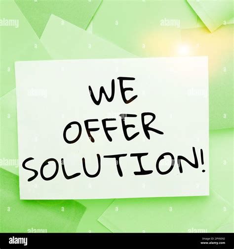 Sign Displaying We Offer Solution Word Written On Give Means Of
