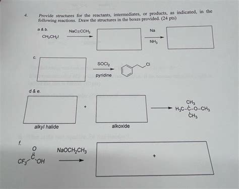 Solved 4 Provide Structures For The Reactants Chegg Com