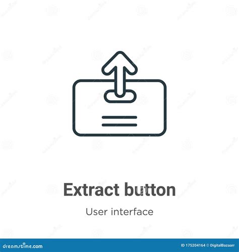 Extract Button Outline Vector Icon Thin Line Black Extract Button Icon Flat Vector Simple