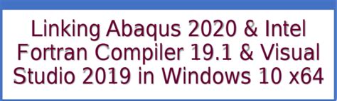 Linking Abaqus With Fortran Compiler Step By Step Guide Abaqus