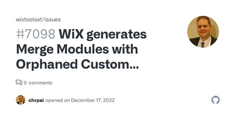 Wix Generates Merge Modules With Orphaned Custom Actions · Issue 7098