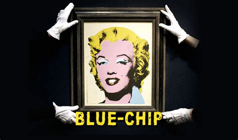 Art Slang Uncovered Blue Chip TheArtGorgeous