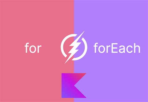 For Vs Foreach In Kotlin — Unnoticed Droidcon