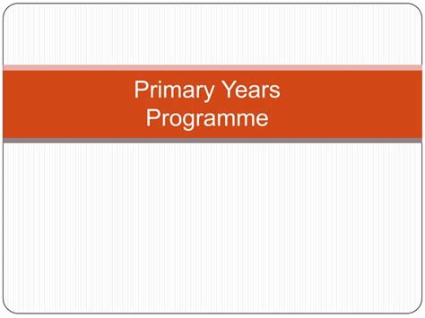 Primary Years Programme Ib Pptx