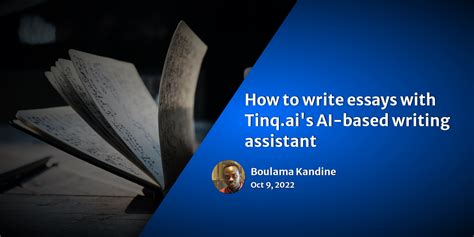 how to write essays with tinq ai s ai based writing assistant tinq ai