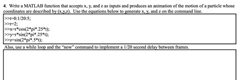 Solved Write A MATLAB Function That Accepts X Y And Z Chegg