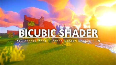 Top 1 Shader Mcpe 11973 And 121 Bicubic Shader Support Render