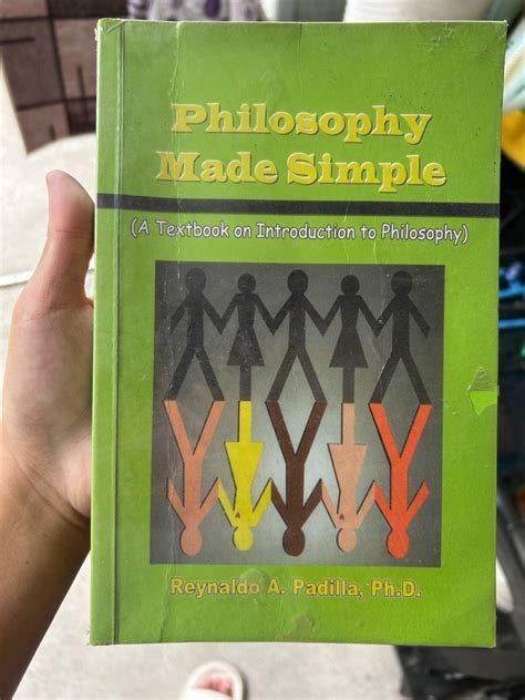 Philosophy Made Simple By Reynaldo Padilla Intro To Philosophy