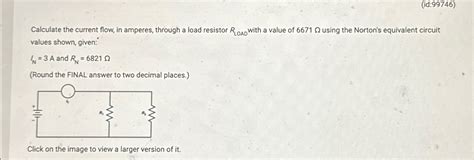 Solved Id 99746 Calculate The Current Flow In Amperes Chegg Com