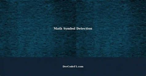 Detecting Math Symbols In Strings A Practical Approach