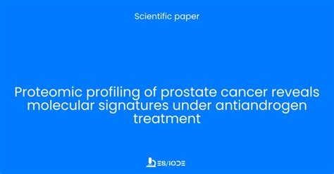 Scientific Research Proteomic Profiling Of Prostate Cancer Reveals
