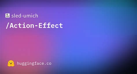 Sled Umichaction Effect · Datasets At Hugging Face