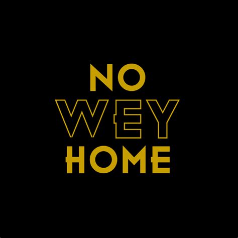 No Wey Home Medium