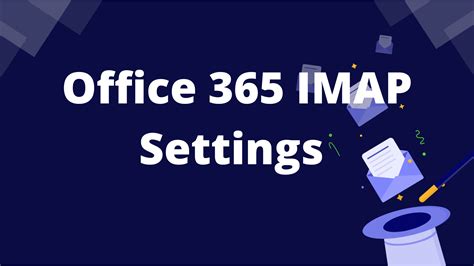 Office 365 Smtp Settings And How To Configure It Pop3 And 50 Off