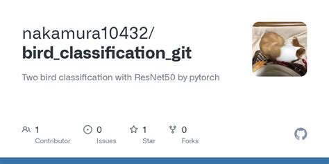 Github Nakamura10432birdclassificationgit Two Bird Classification