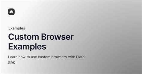 Custom Browser Examples Plato So