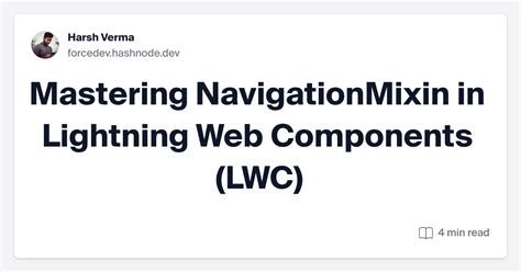 Mastering Navigationmixin In Lightning Web Components Lwc