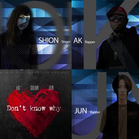 Stream Dont Know Why Jun Shion Ak World Collaboration Project By Musicspray Tv Pop Ch